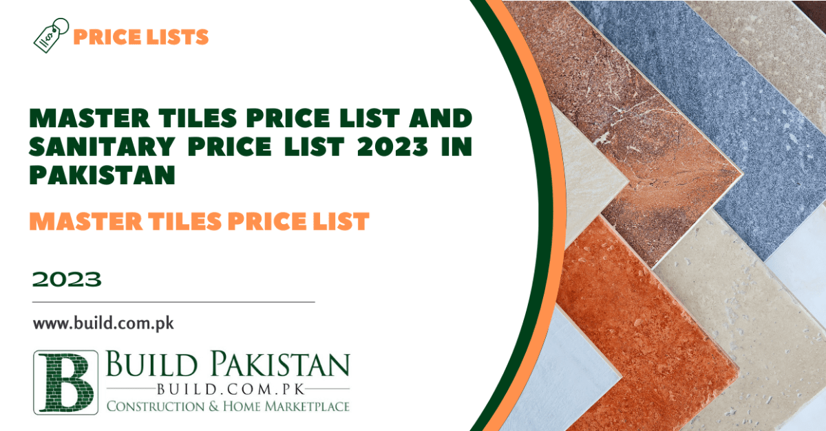Master Tiles Price List and Sanitary Price List 2023 in Pakistan